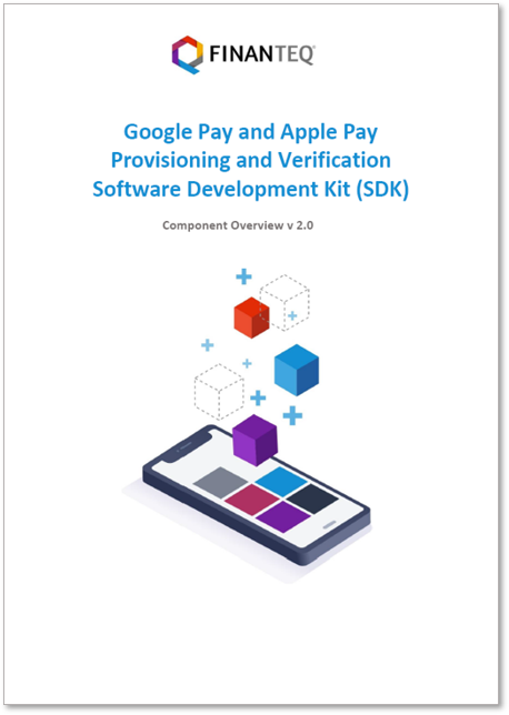 Google Pay and Apple Pay Provisioning and Verification Component Overview